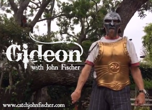 Gideon revisited: Mighty hero! | John Fischer The Catch